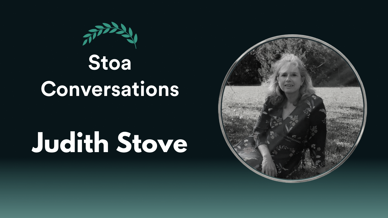 Judith Stove on Virtue, Providence, and Marcus as God (Episode 130)